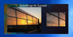 Why Solawrap? | SolaWrap Films